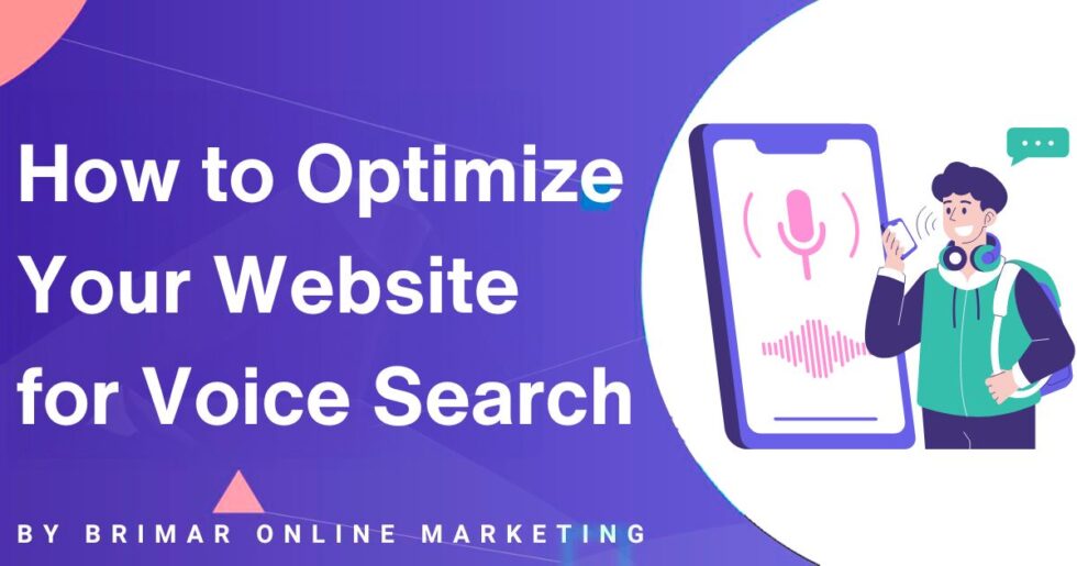 How to Optimize Your Website for Voice Search Effectively | Brimar Online Marketing