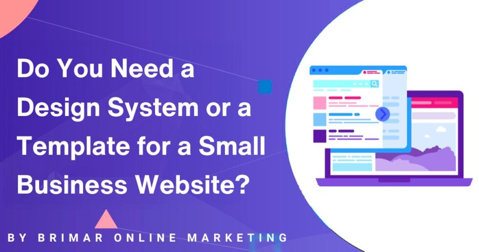 Design System vs Template for Small Business Guide 2026 | Brimar Online ...