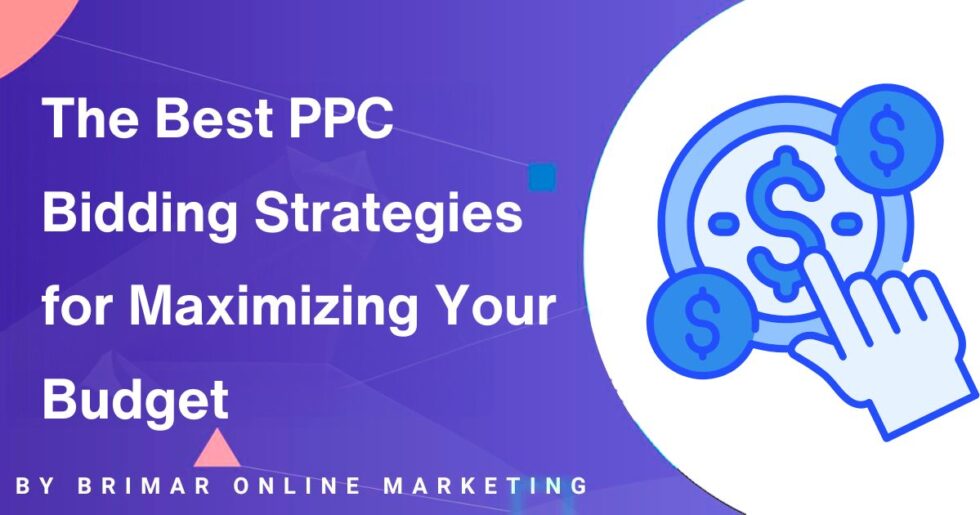 The Best PPC Bidding Strategies to Maximize Your Budget | Brimar Online ...