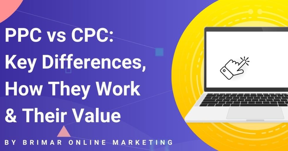 PPC vs CPC: Key Differences, How They Work & Their Value | Brimar ...