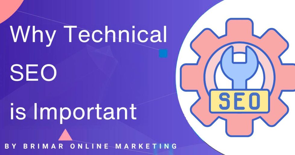 Why Technical SEO Is Vital for Your Online Success| Brimar Online Marketing